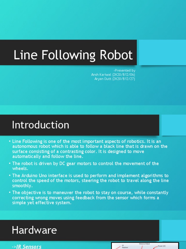 Line Following Robot: - Presented by Ansh Kariwal (2K20/B12/06) Aryan ...