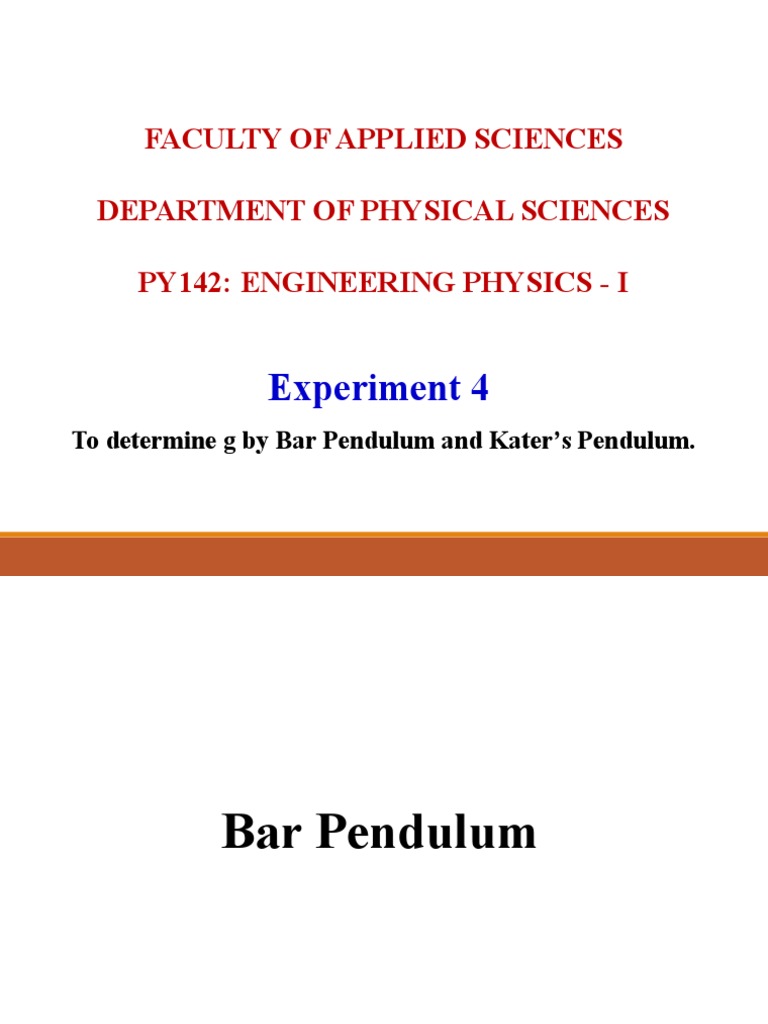 Experiment - 4 - Bar Pendulum and Kater's Pendulum | PDF | Pendulum | Physical Quantities