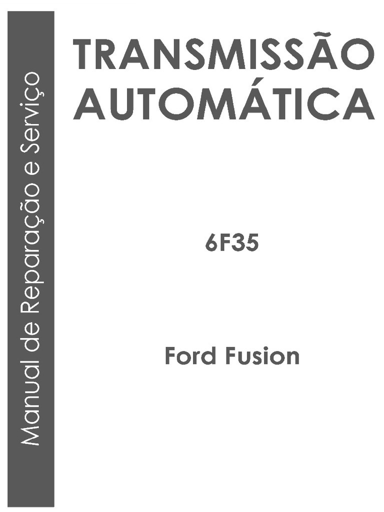 Manual Reparação Câmbio 6f35 Ford Fusion | PDF