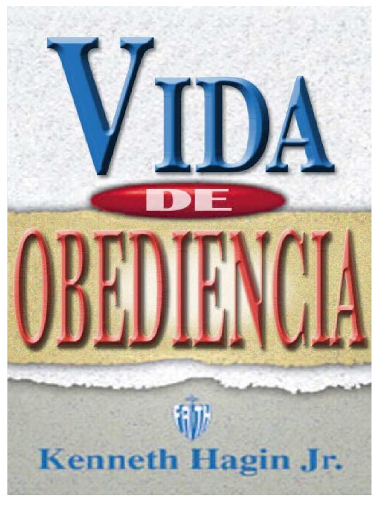 Kenneth Hagin JR Vida de Obediencia | PDF