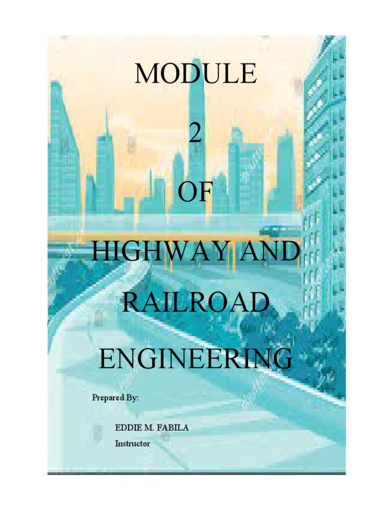 Module 2 Highway and Railroad Engineering | PDF | Traffic ...