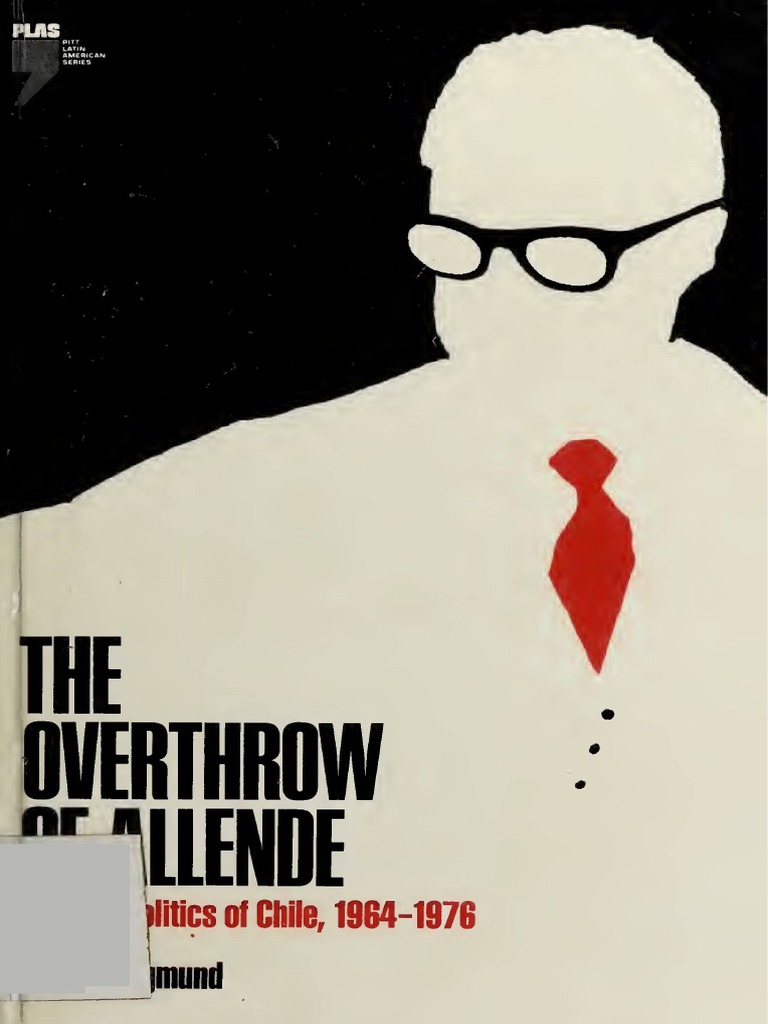 (Pitt Latin American Series) Paul E. Sigmund. - The Overthrow of ...