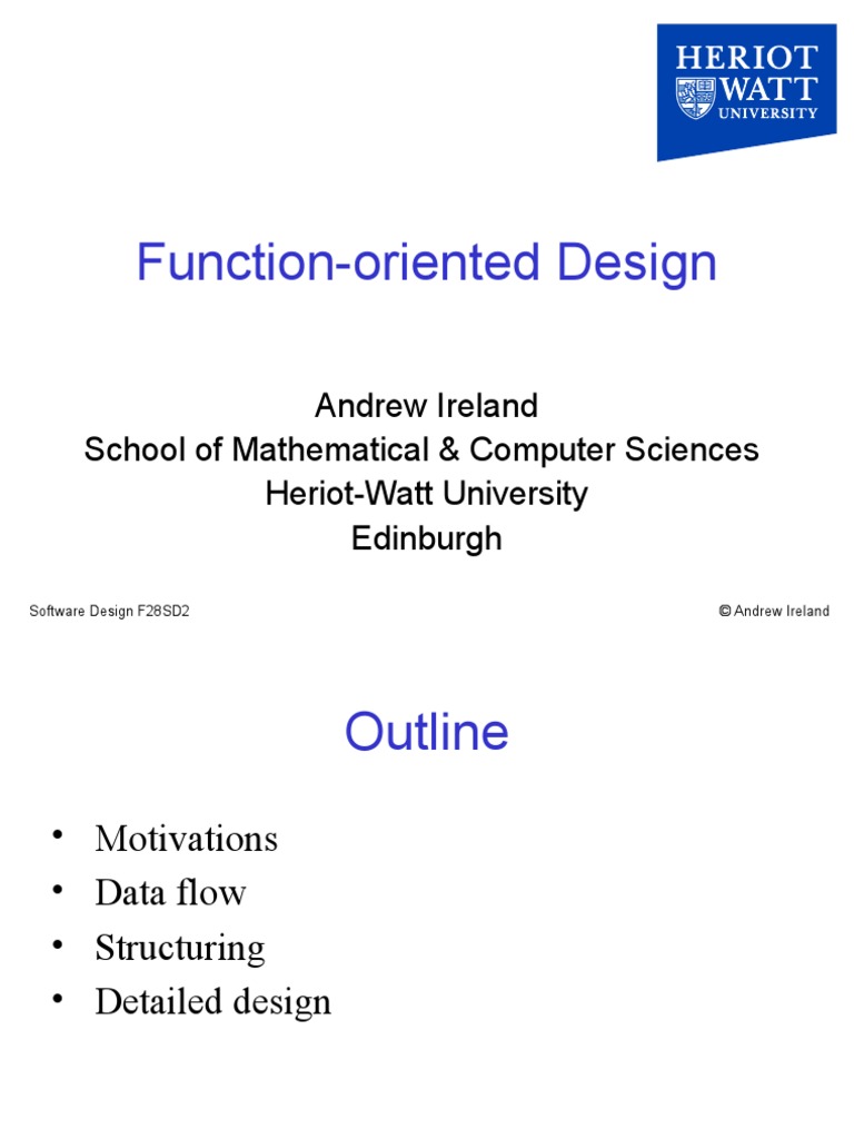 Function-Oriented Design: Andrew Ireland School of Mathematical ...