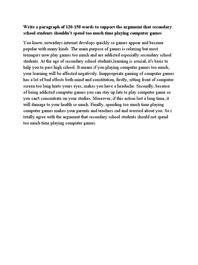 Write A Paragraph of 120-150 Words To Support The Argument That ...