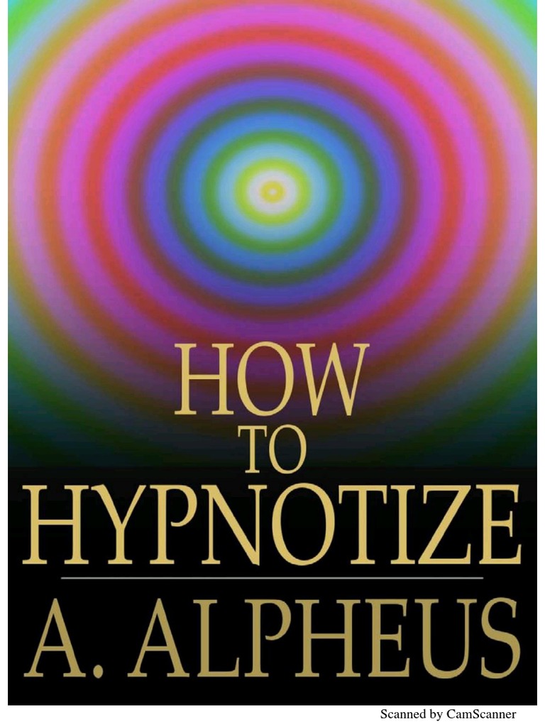 Dokumen - Tips How To Hypnotize Complete Hypnotism Mesmerism Mind ...