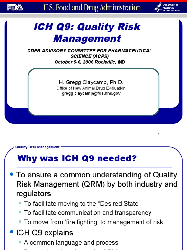 ICH Q9: Quality Risk Management: H. Gregg Claycamp, PH.D | PDF | Risk ...