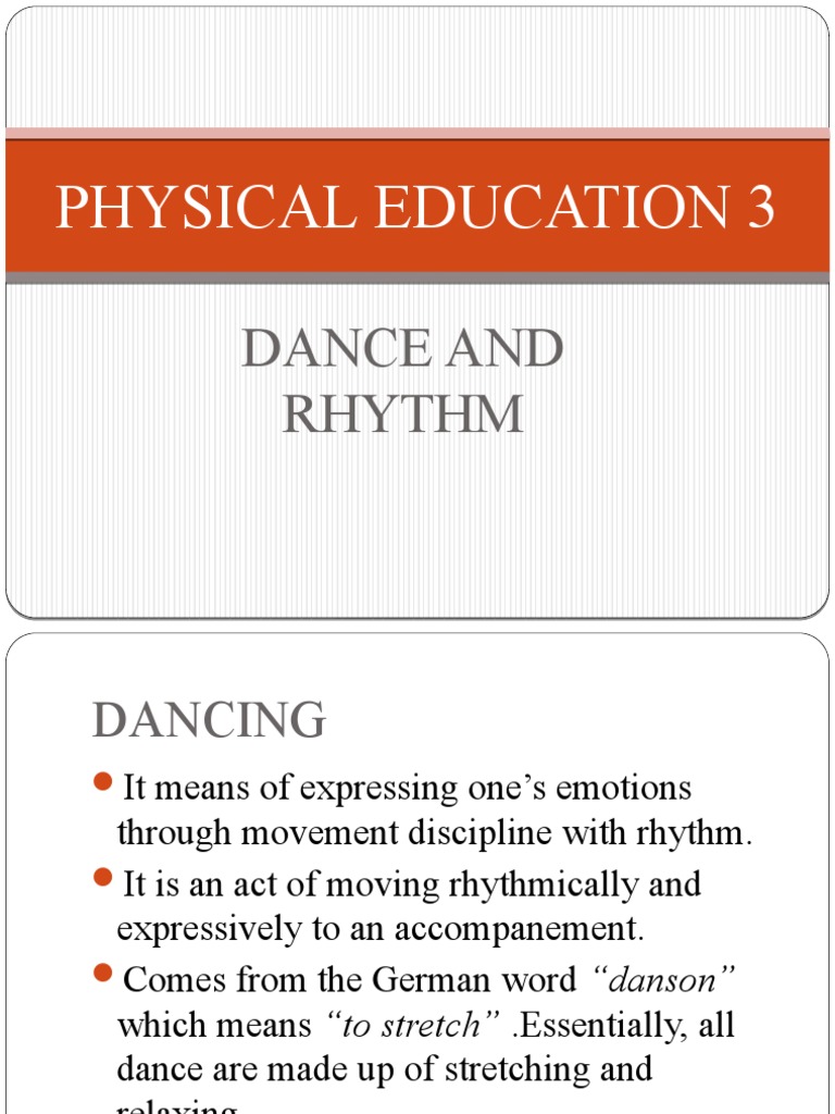 Physical Education 3: Dance and Rhythm | PDF | Dances | Performing Arts