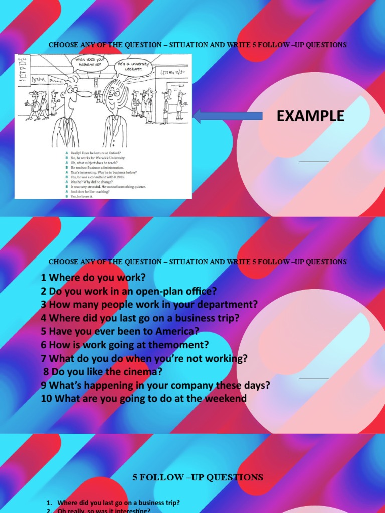 Example: Choose Any of The Question - Situation and Write 5 Follow - Up ...