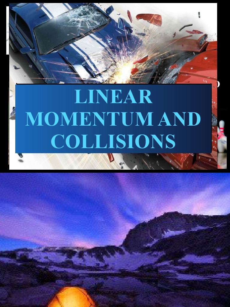 G9 - Lesson 3 Linear Momentum and Collisions | PDF | Momentum | Collision