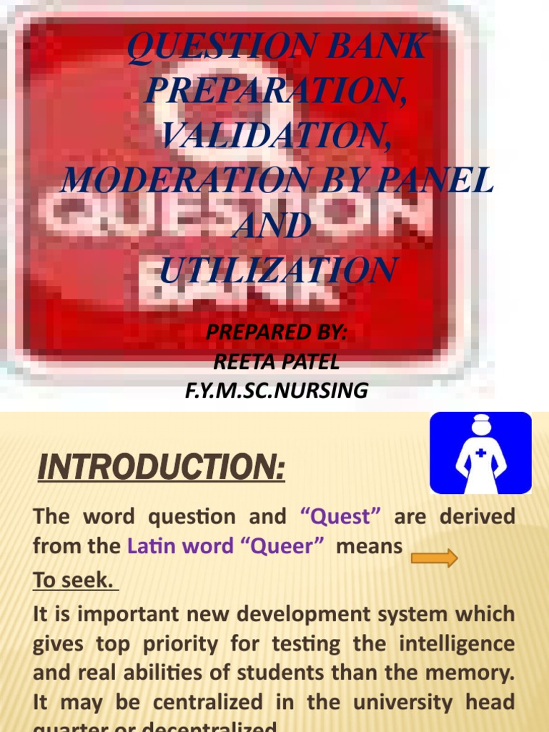 Question Bank Preparation, Validation, Moderation by Panel AND ...