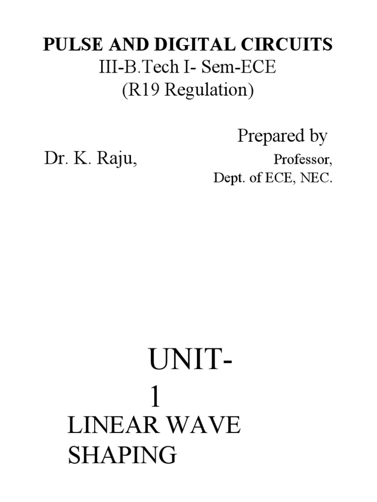 Pulse and Digital Circuits: III-B.Tech I-Sem-ECE (R19 Regulation) Prepared by Dr. K. Raju | PDF ...