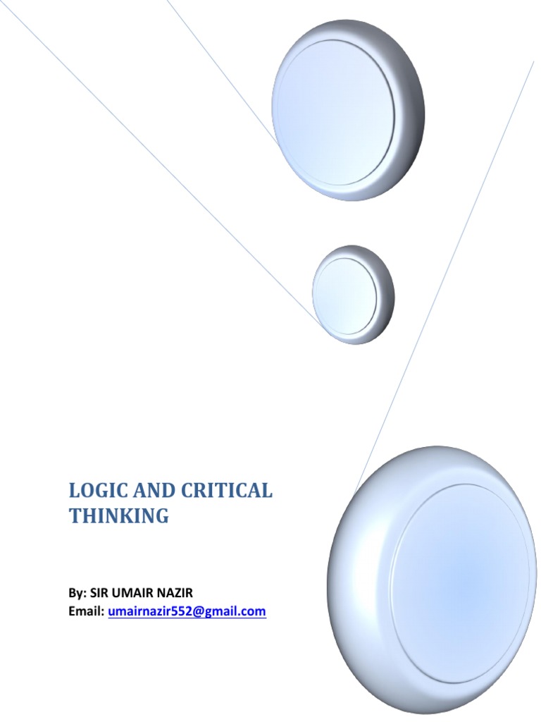 Logic & Critical Thinking Guide | PDF | Argument | Inference