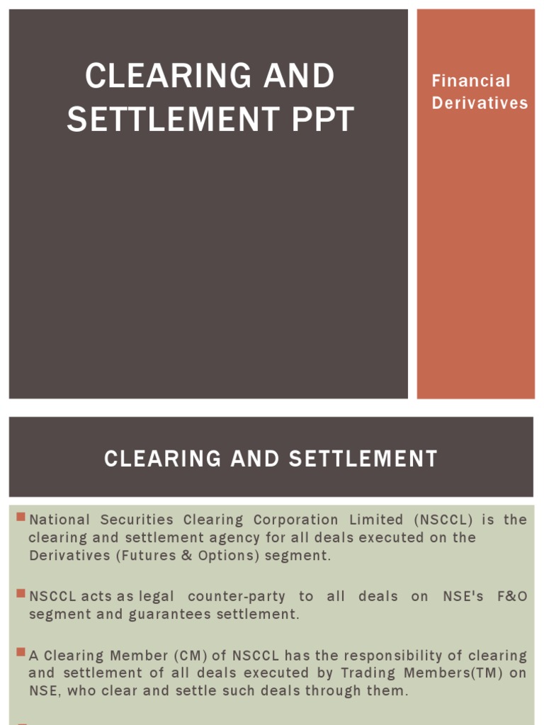 Clearingandsettlement Presentation | PDF | Option (Finance) | Clearing ...