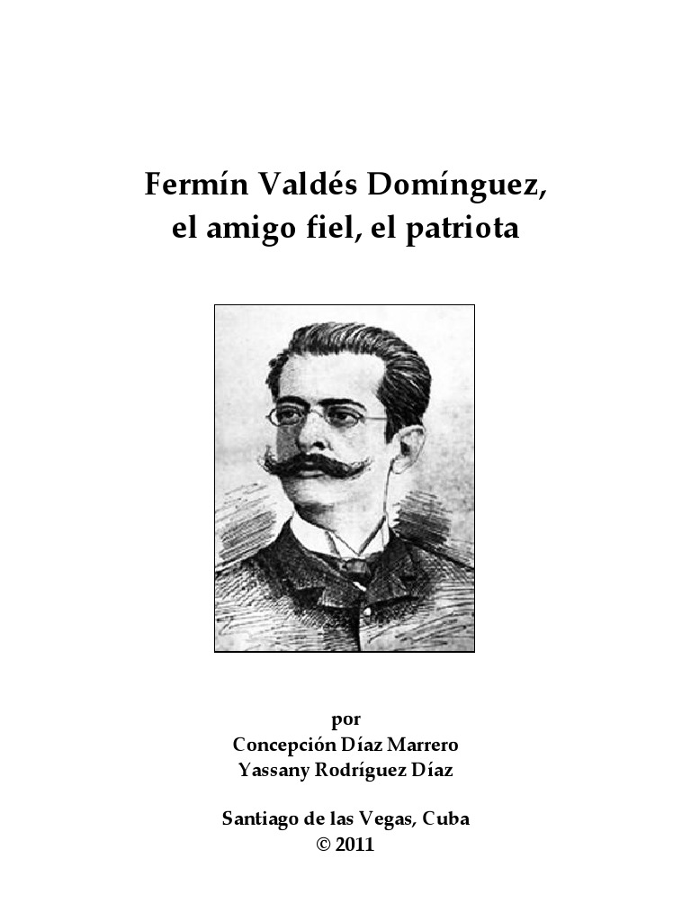 Fermín Valdés Domínguez, El Amigo Fiel, El Patriota | PDF | Cuba