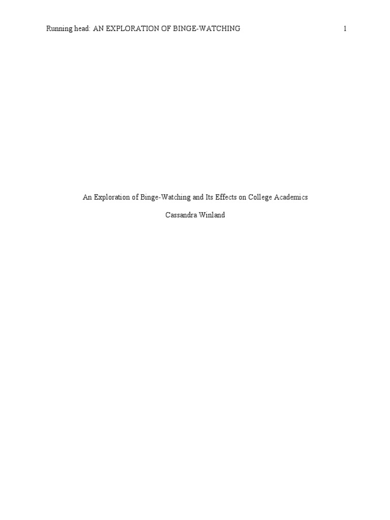 An Exploration of Binge-Watching and Its Effects On College Academics ...