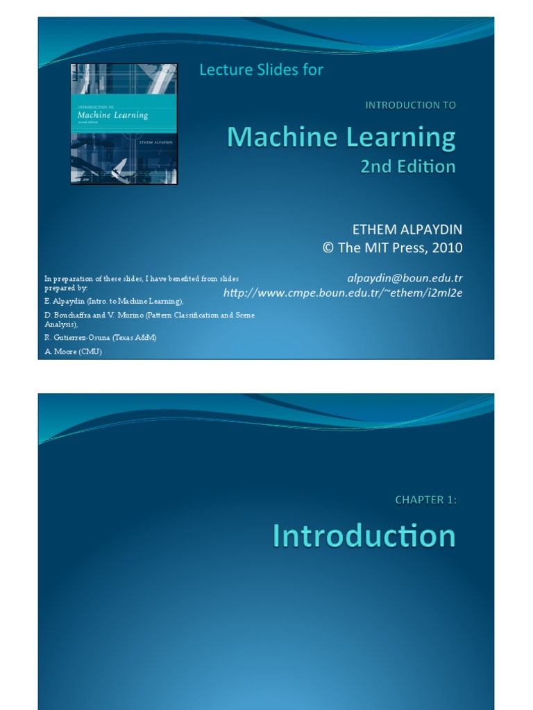 Lecture Slides For: Ethem Alpaydin © The MIT Press, 2010 | PDF | Machine Learning | Statistical ...
