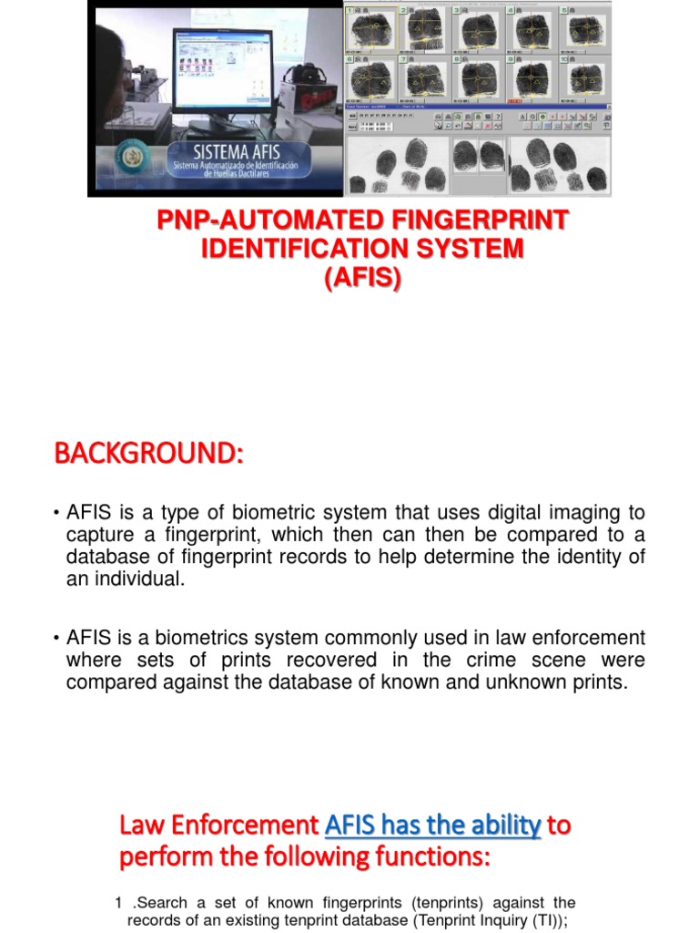 Pnp-Automated Fingerprint Identification System (AFIS) | PDF | Fingerprint | Crime Scene