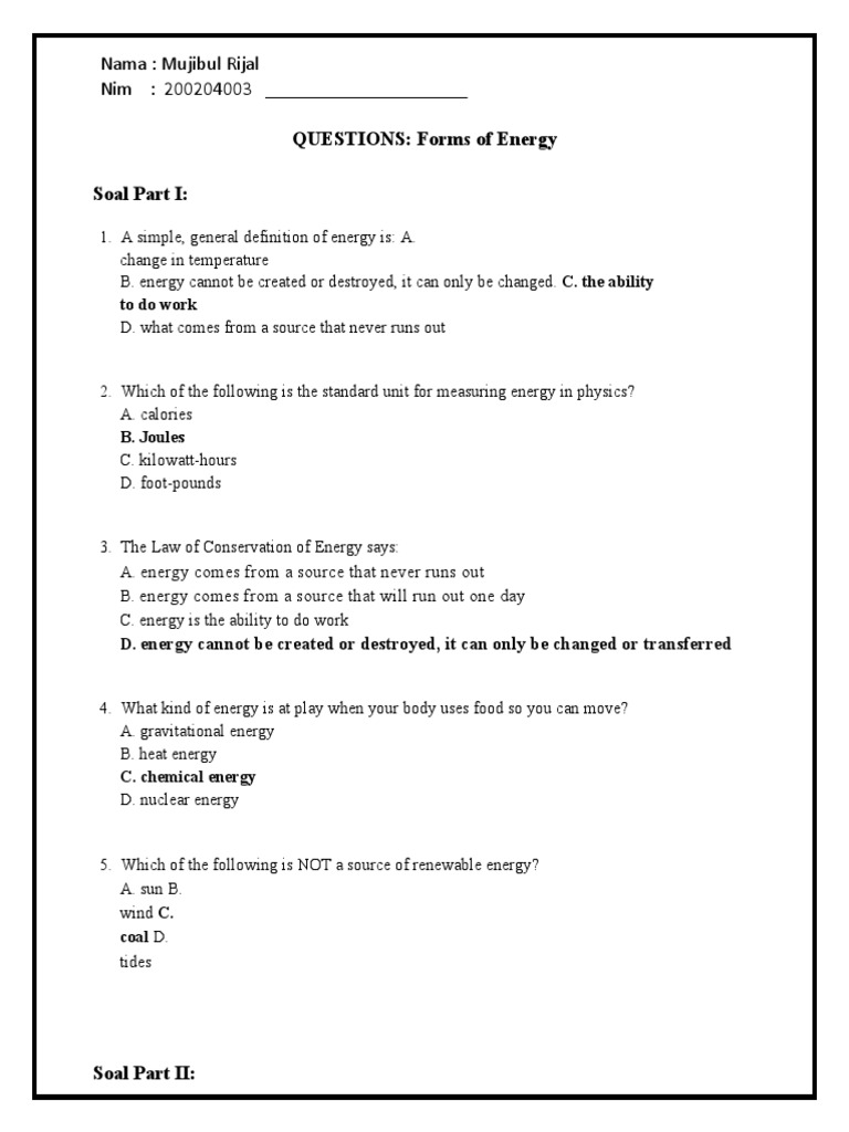 QUESTIONS: Forms of Energy Soal Part I:: Nama: Mujibul Rijal Nim ...