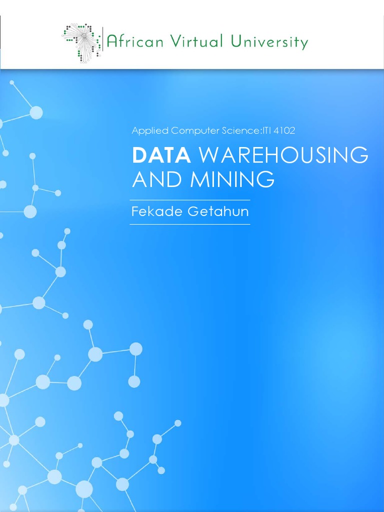 ITI 4102 - EN Data Warehousing and Mining1 | Download Free PDF | Relational Database | Data ...