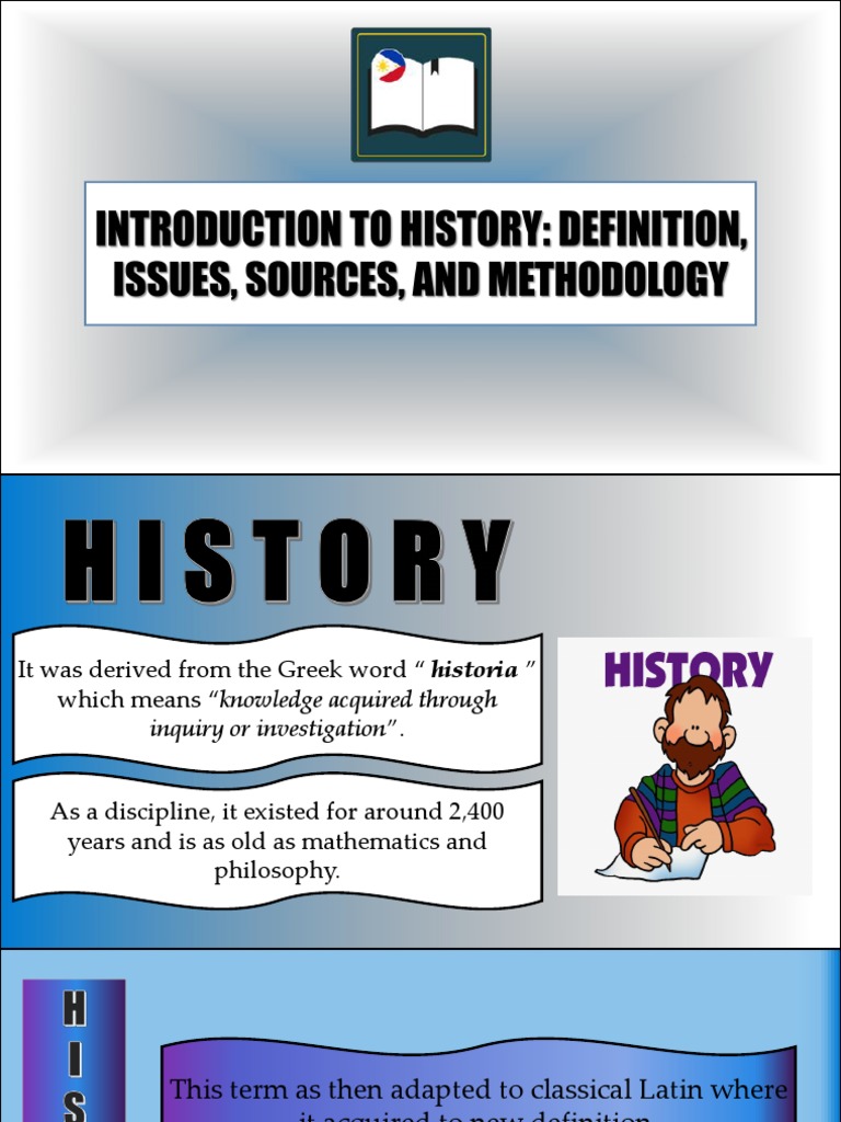 Definition, Issues, Sources and Methodology in History - 0 | PDF ...