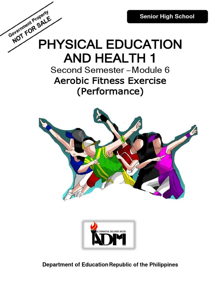 Physical Education and Health 1: Second Semester - Module 6 Aerobic ...