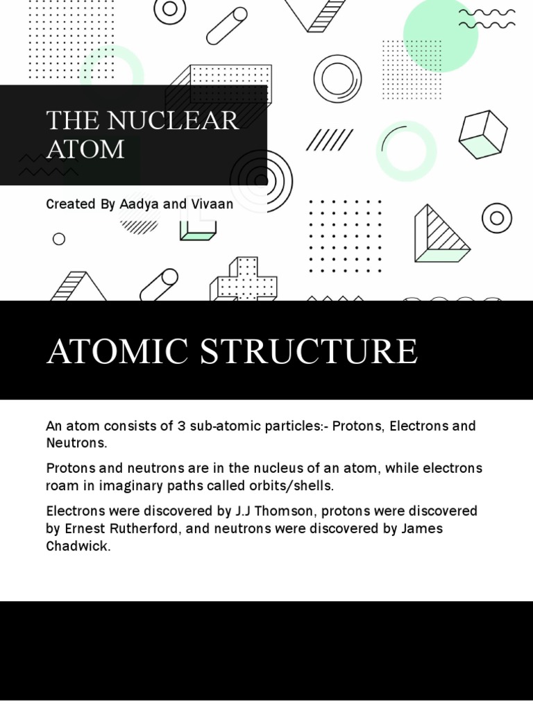 An In-Depth Look at Atomic Structure: Protons, Neutrons, Electrons, and ...