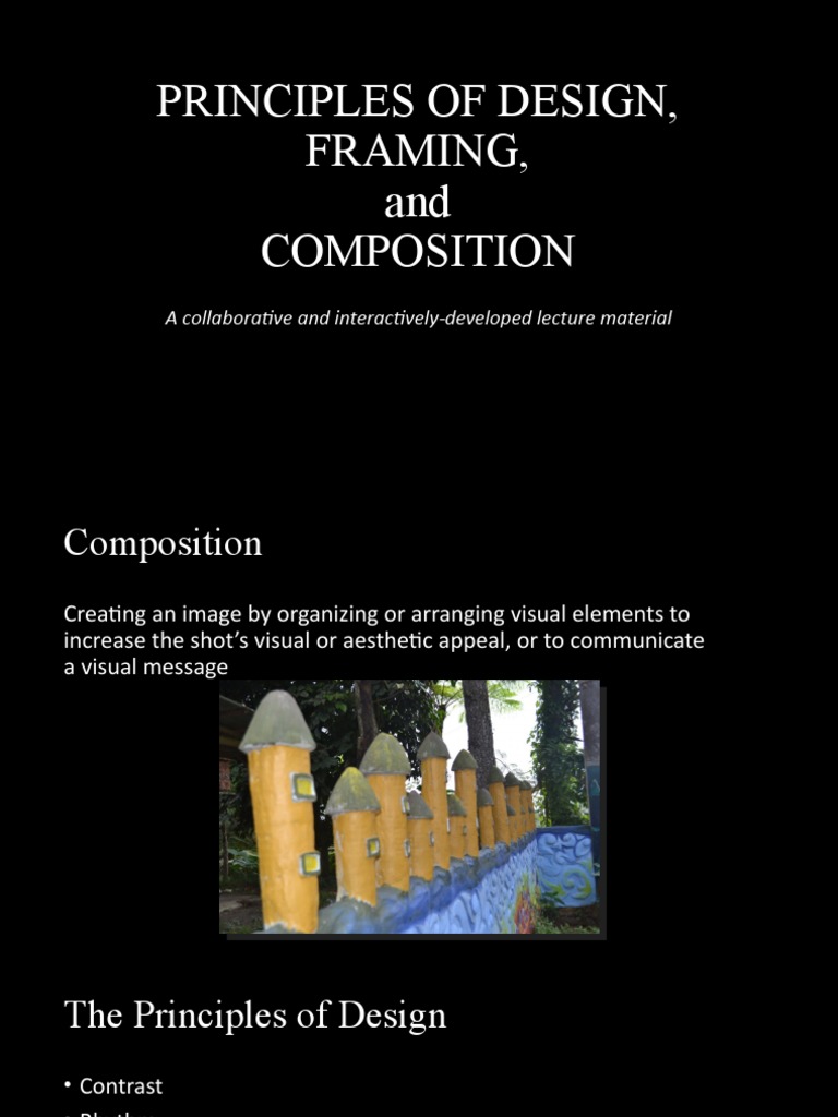 Principles of Design, Framing, and Composition: A Collaborative and ...