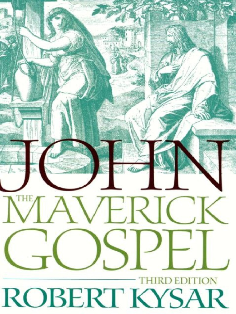 Ebook - John, - The - Maverick - Gospel - Robert Kysar | PDF | Gospel ...