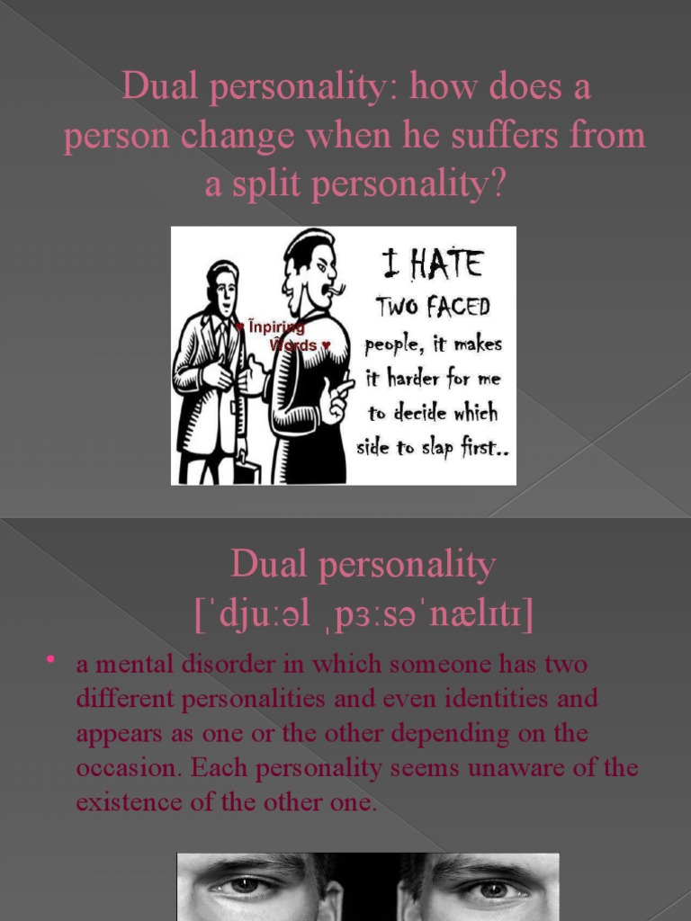 Dual Personality: How Does A Person Change When He Suffers From A Split ...