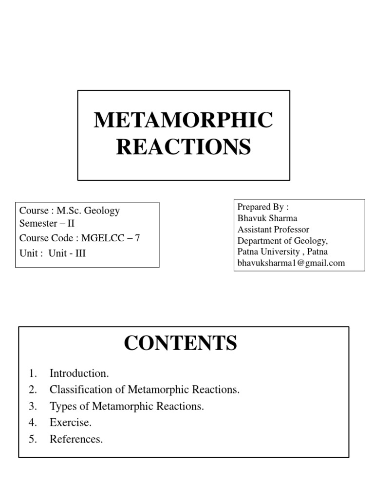 Metamorphic Reactions: Course: M.Sc. Geology Semester - II Course Code ...