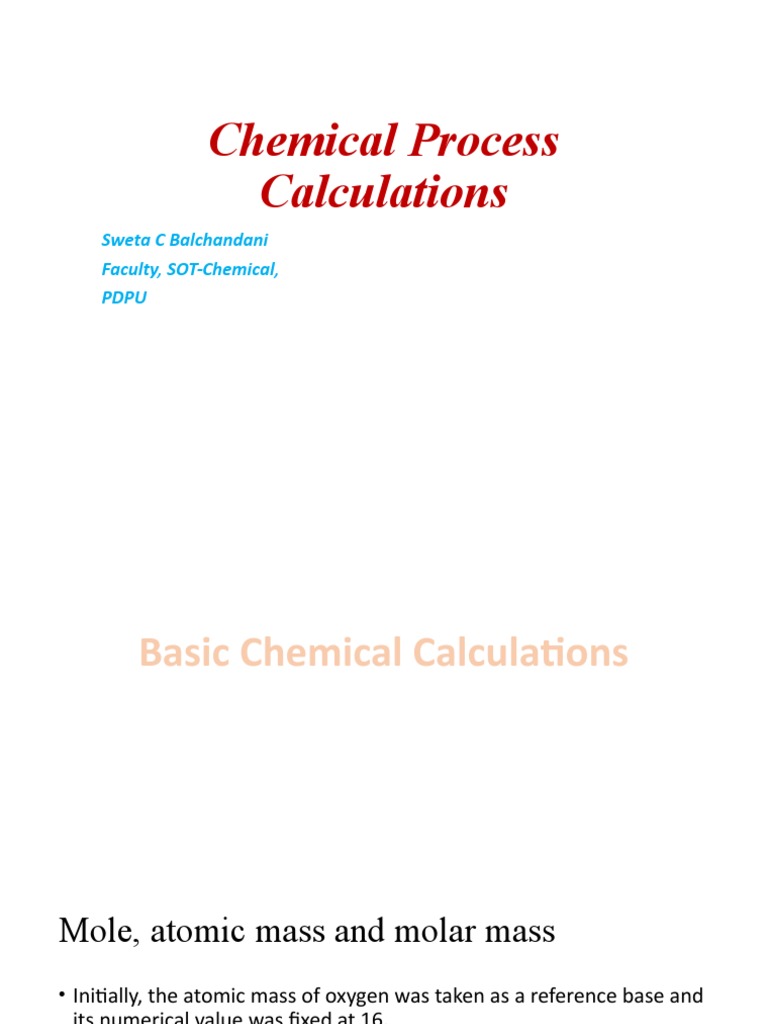 Chemical Process Calculations: Sweta C Balchandani Faculty, SOT ...