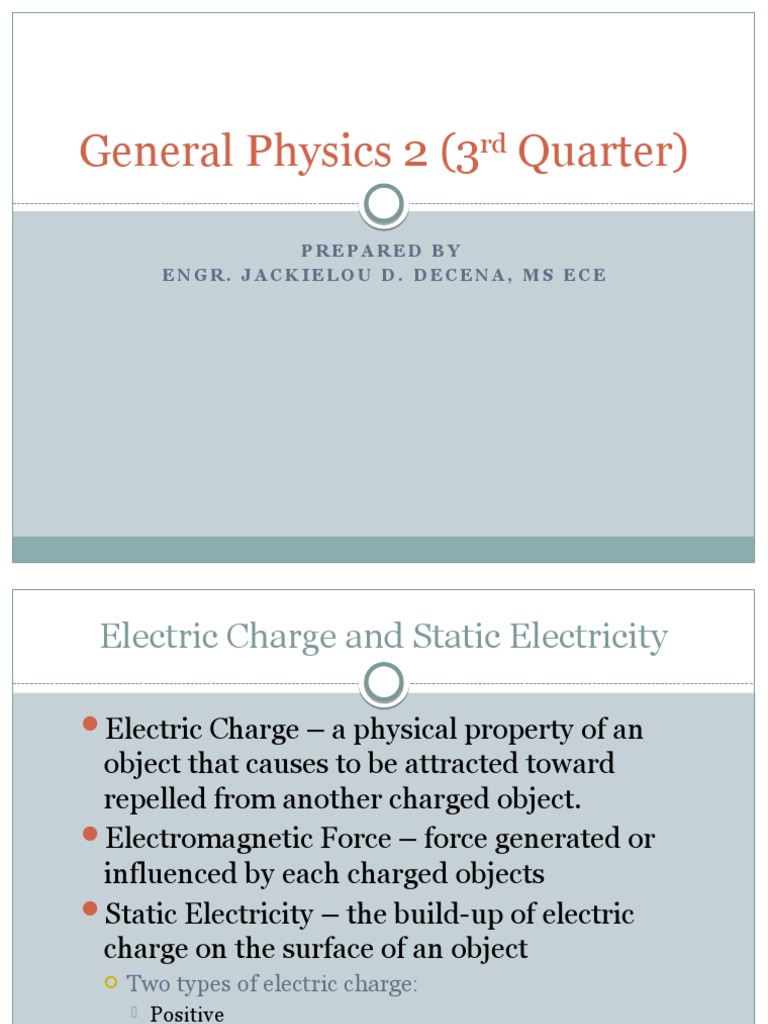 General Physics 2 (3 Quarter) : Prepared by Engr. Jackielou D. Decena ...