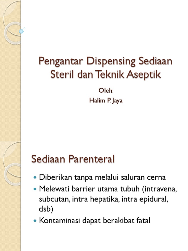 Pengantar Dispensing Sediaan Steril Dan Teknik Aseptik | PDF | Kesehatan Holistik | Sains ...