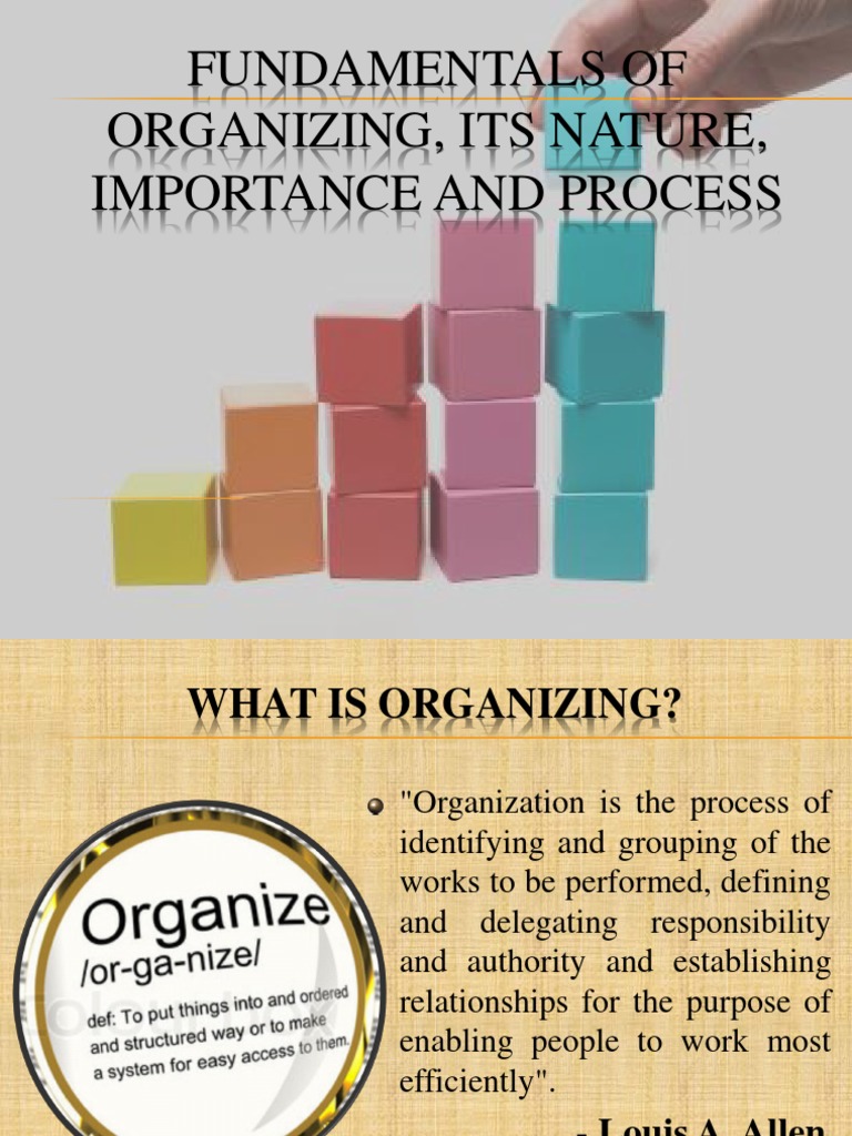 Fundamentals of Organizing, Its Nature, Importance and Process | PDF ...