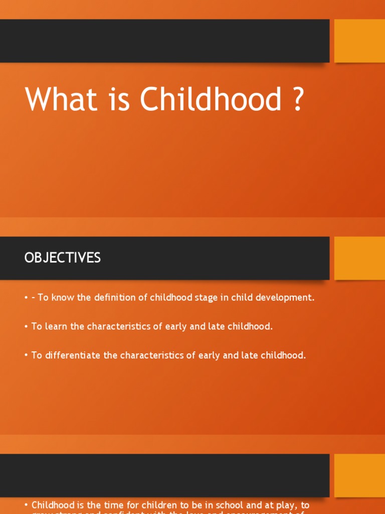 Characteristics of Chilhood | PDF | Relationships | Child Development