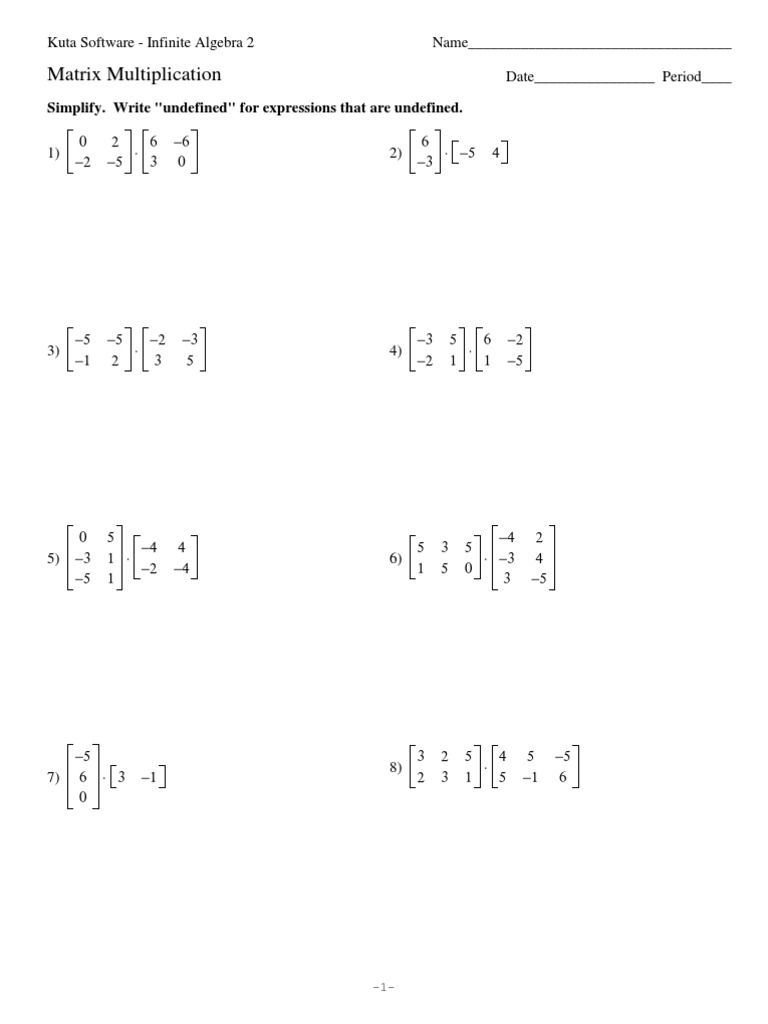 Matrix Multiplication: Simplify. Write "Undefined" For Expressions That ...