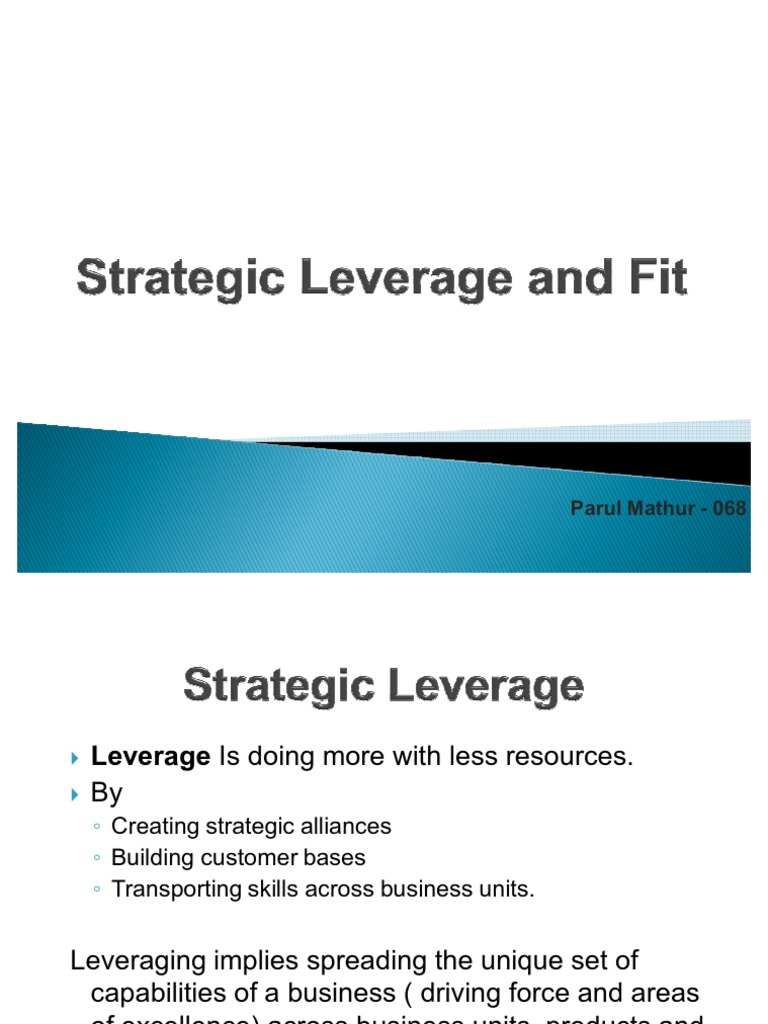 Strategic Leverage and Fit | PDF | Lean Manufacturing | Business