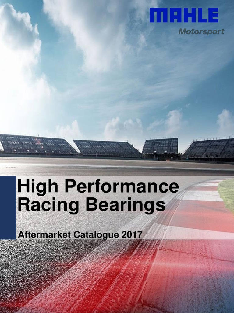 MAHLE Motorsport Bearing Catalogue 2017 Issue 01 | PDF | Motorsport ...