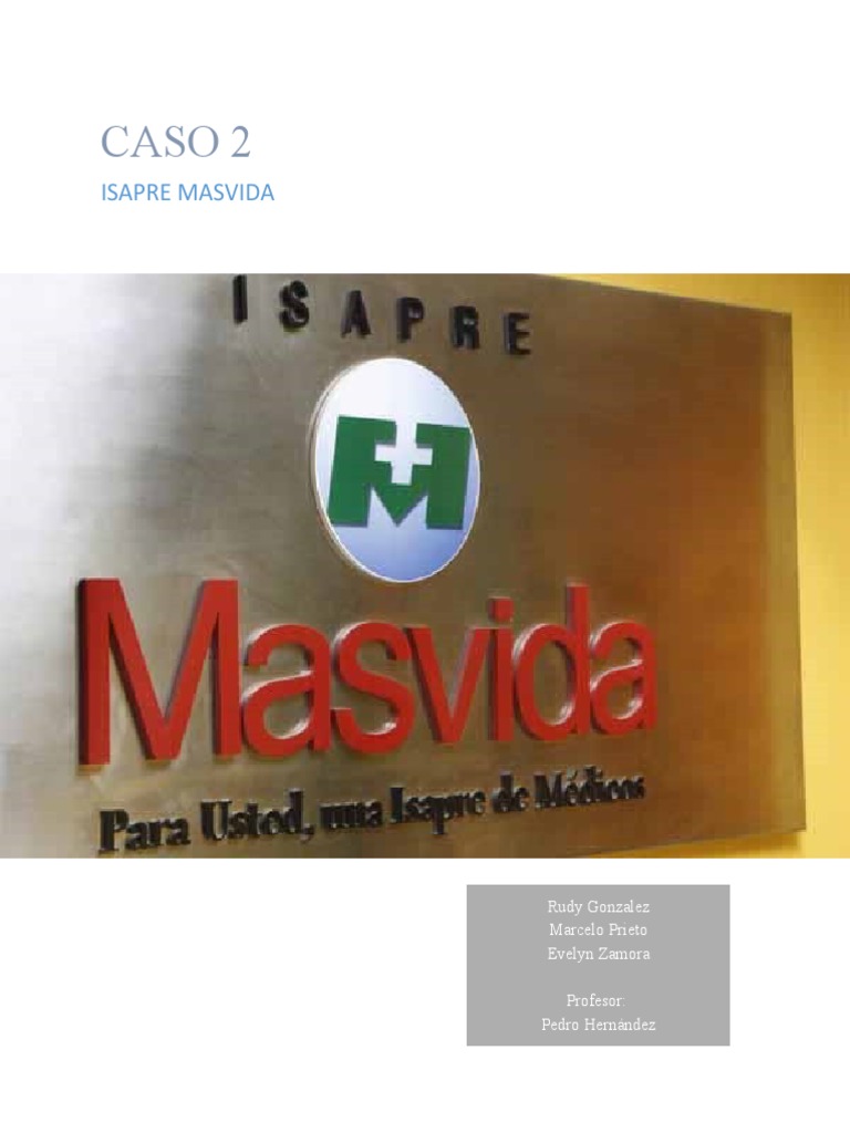 Caso 2 Isapre Masvida Vol 2 | PDF | Planificación estratégica | Economias