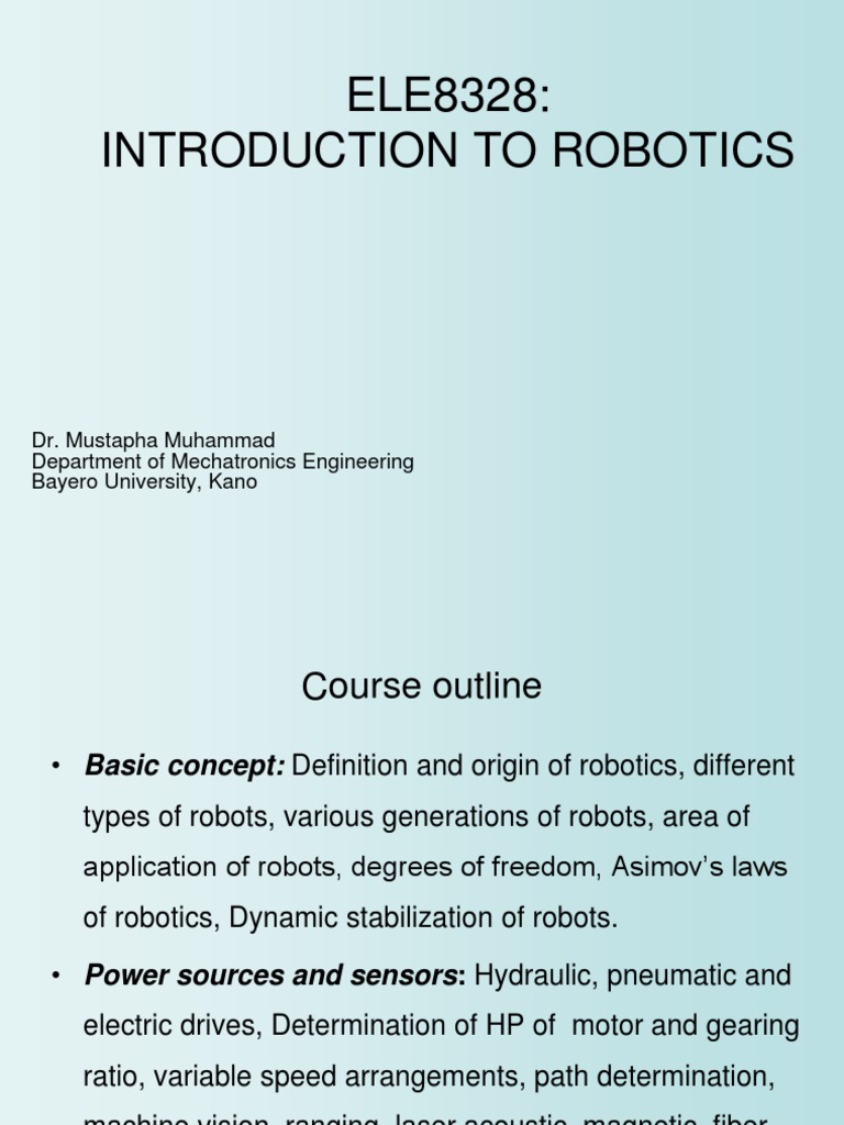 ELE8328: Introduction To Robotics: Dr. Mustapha Muhammad Department of ...