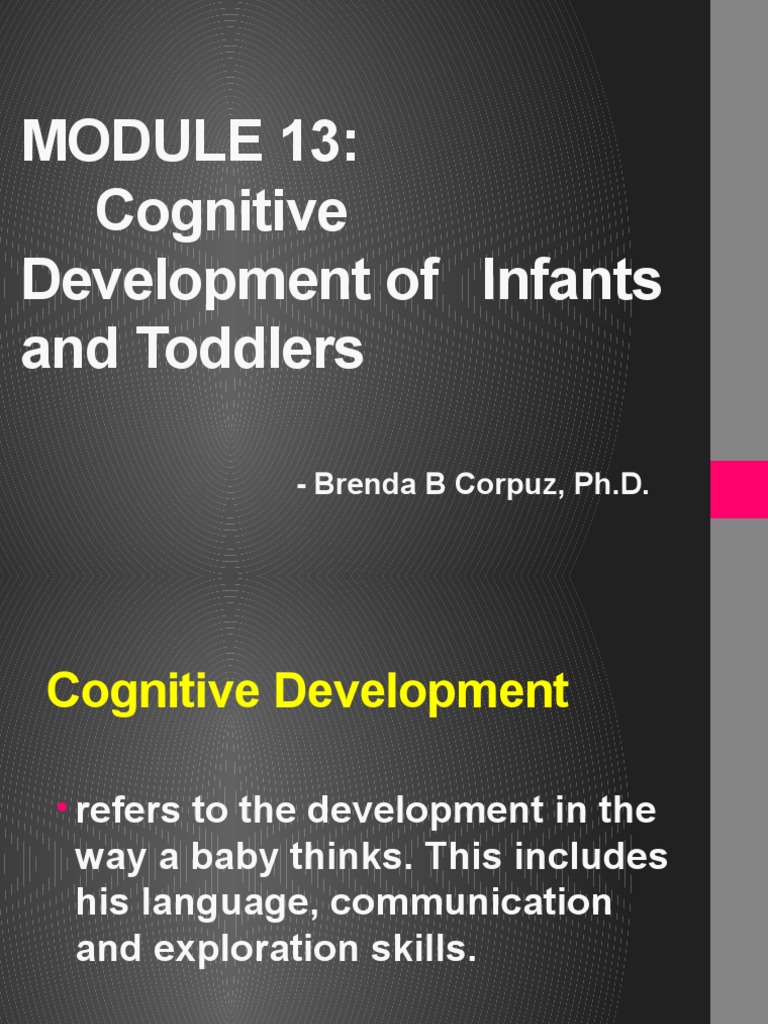 Module 13 Cognitive Development of Infants and Toddlers | PDF ...