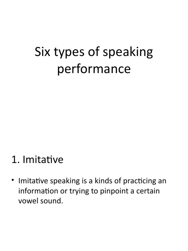 Six Types of Speaking Performance - SANICO | PDF