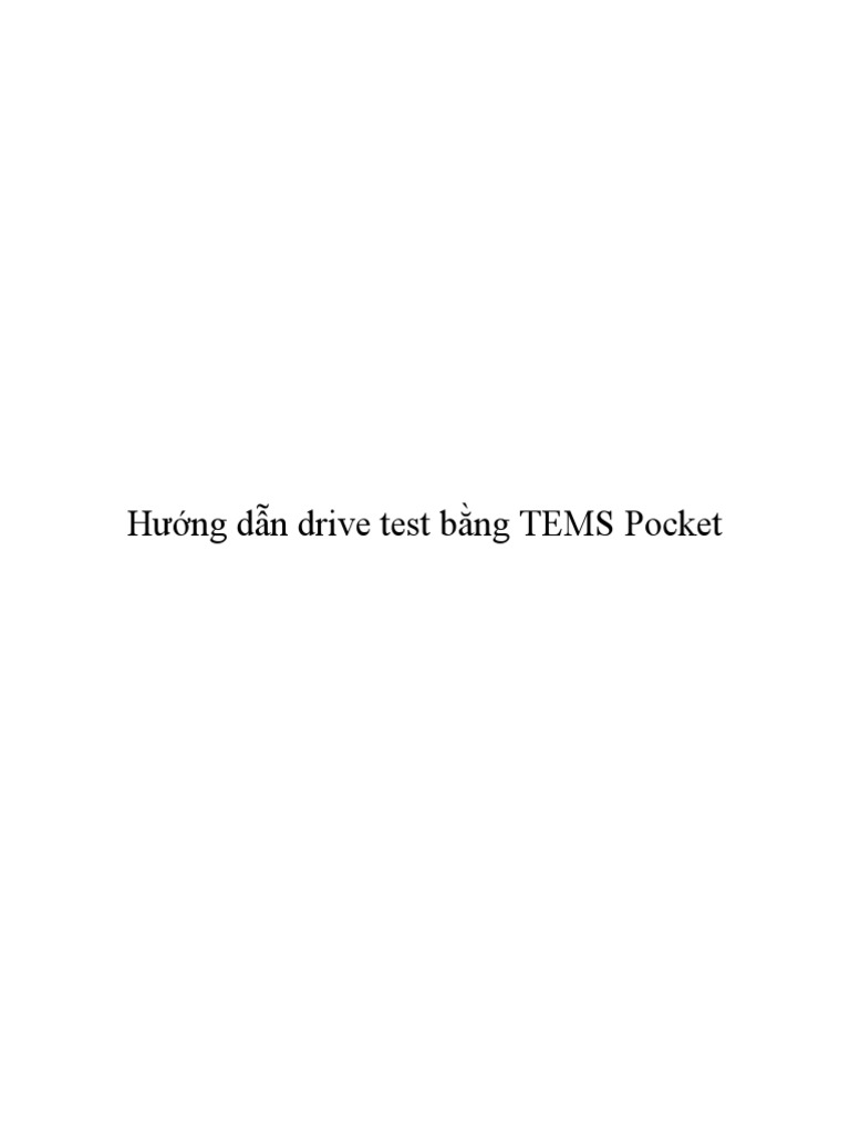 Hướng dẫn Sử dụng TEMS Pocket để đo kiểm | PDF