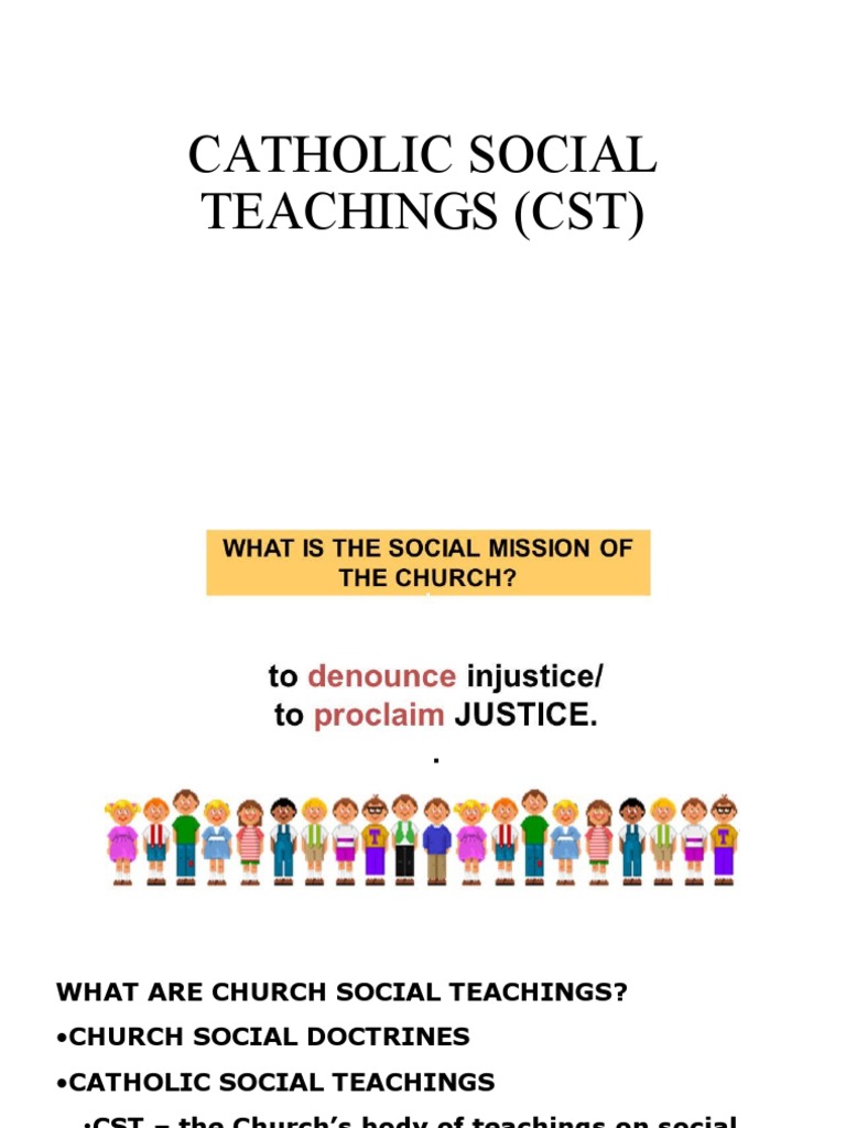 Catholic Social Teachings (CST) 1-5 | PDF | Catholic Social Teaching ...
