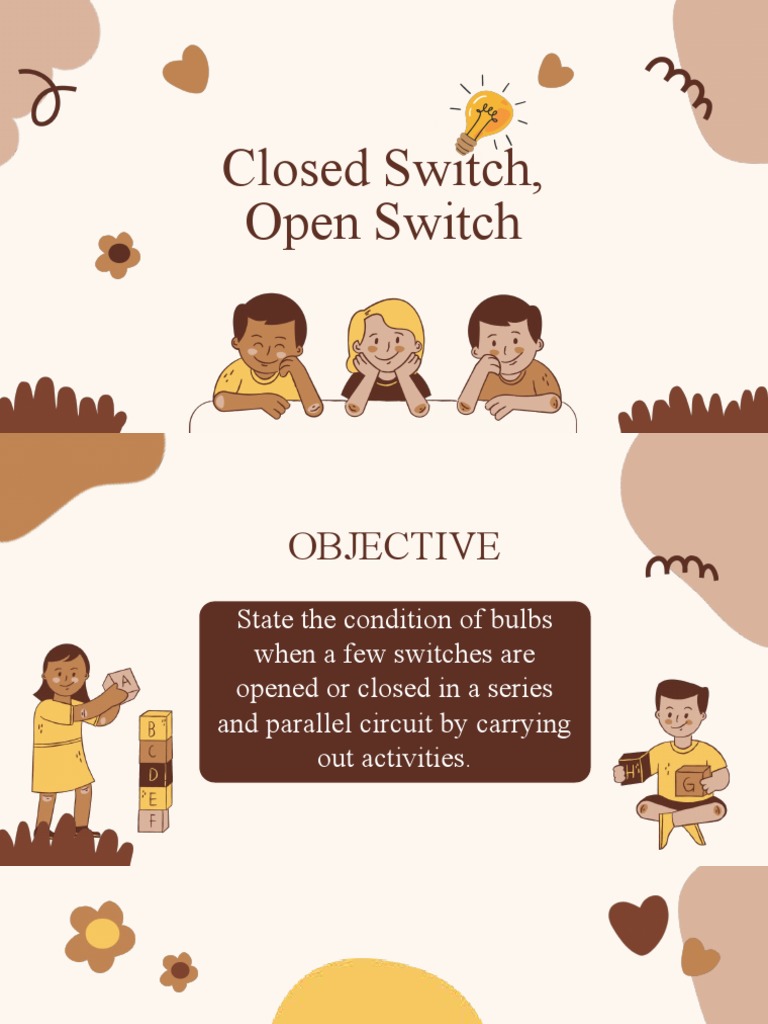 Closed Switch, Open Switch | PDF | Series And Parallel Circuits | Switch