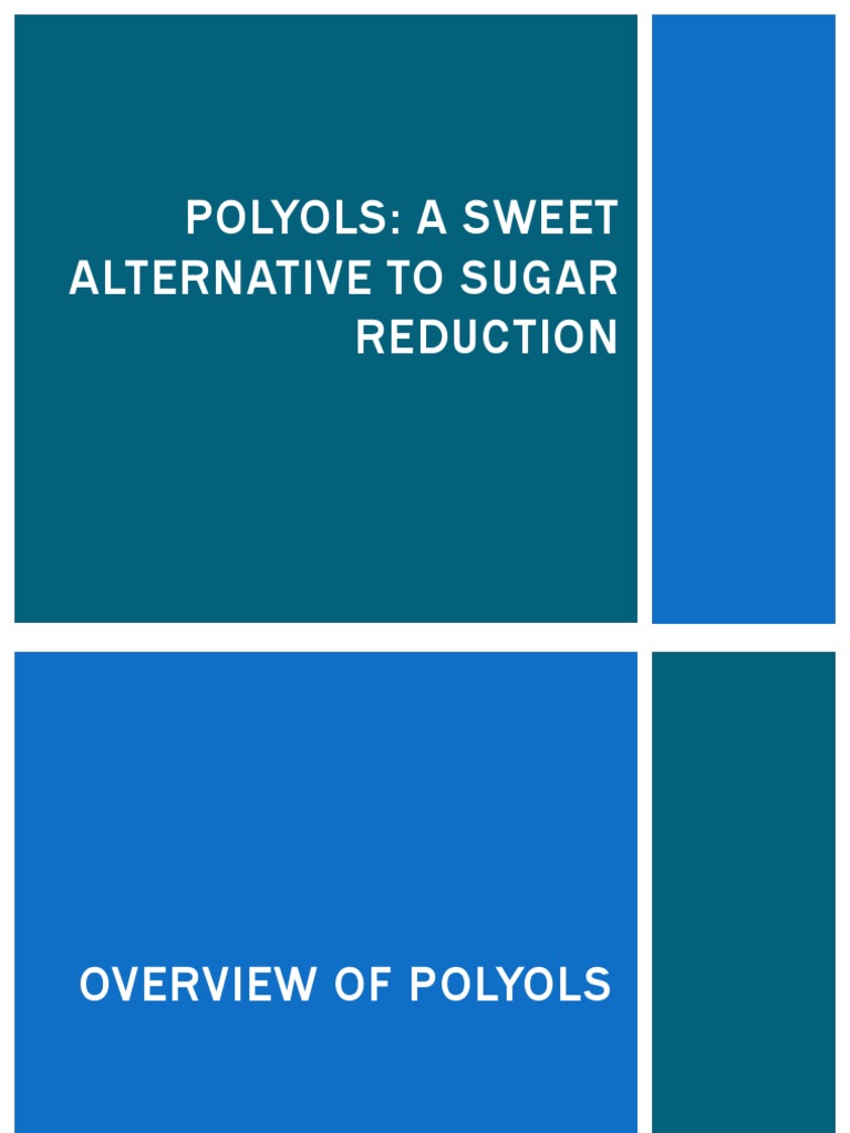 Polyols: A Sweet Alternative To Sugar Reduction | PDF | Sugar ...
