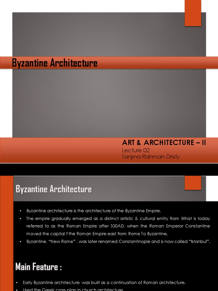 Lecture 02, Byzantine Architecture | PDF | Dome | Byzantine Empire