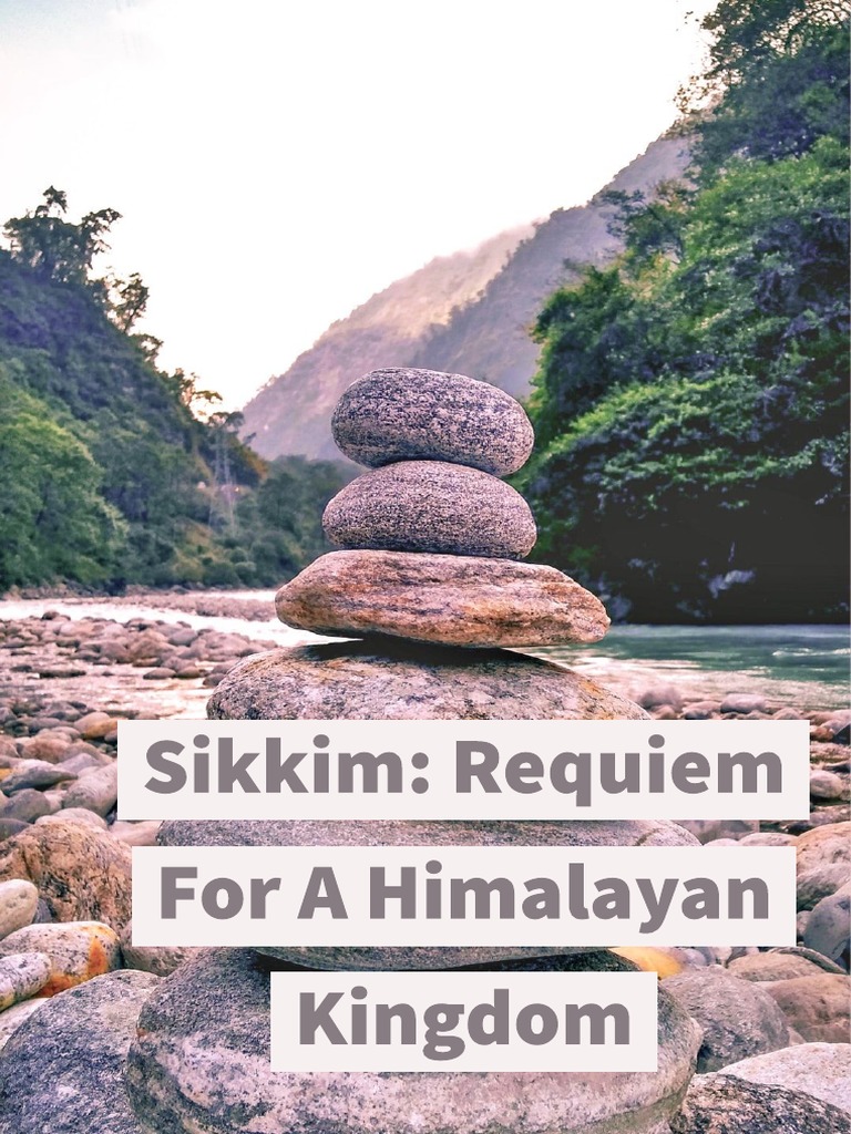 Book Cover & Review of Sikkim Requiem For A Himalayan Kingdom by Angad ...