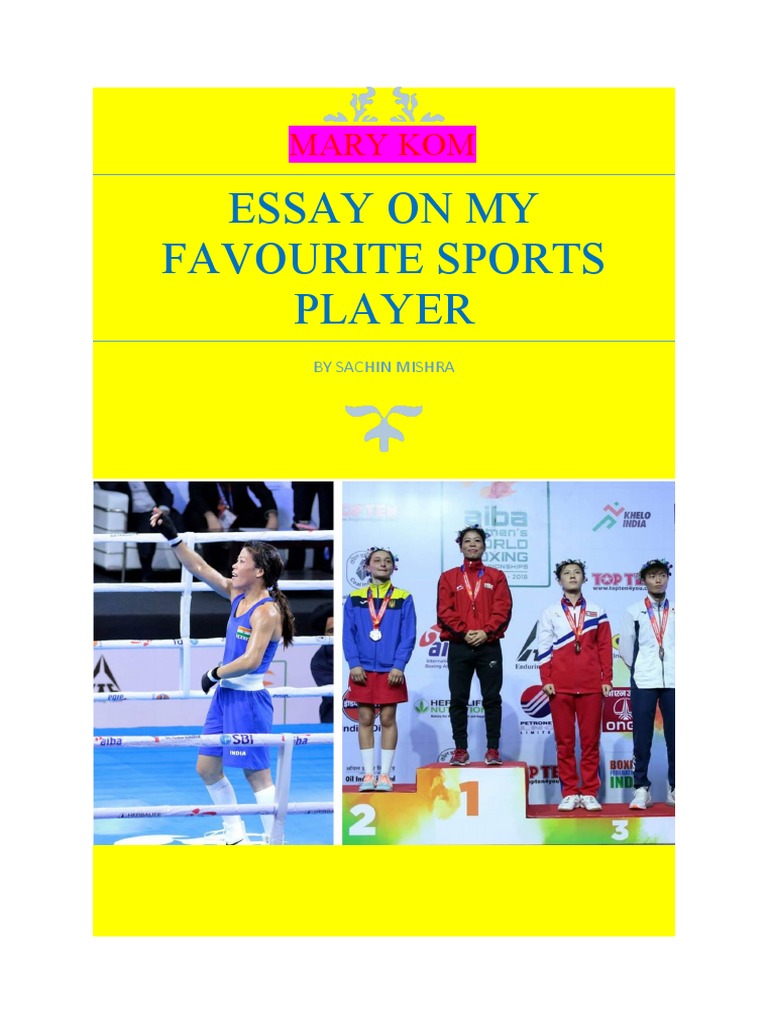 Essay On My Favourite Sports Player: Mary Kom | PDF | Sports