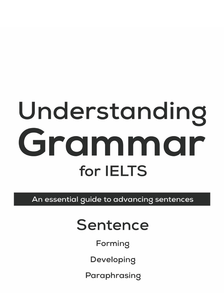 Understanding Grammar For IELTS | PDF